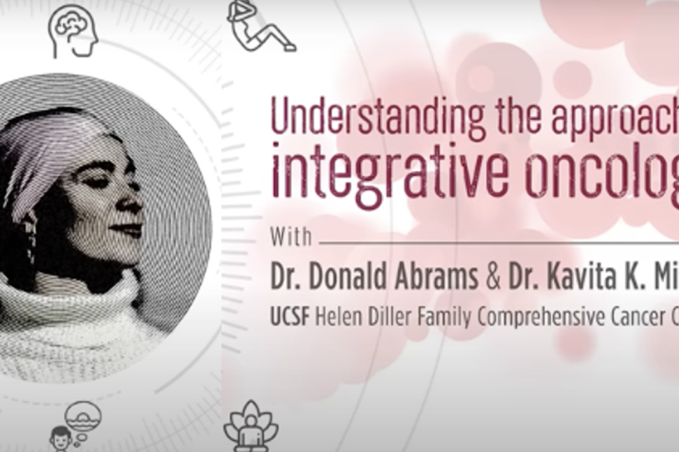 Understanding the Approach to Integrative Oncology | UCSF Osher Center ...